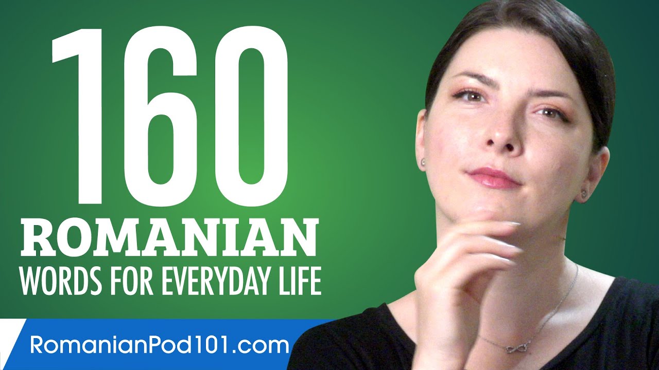 160 Romanian Words for Everyday Life - Basic Vocabulary #8 - YouTube