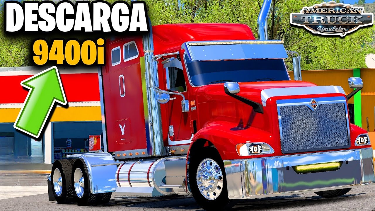 LA MEJOR INTERNACIONAL 9400 I FULL CUSTOM MEXA 🇲🇽, MOD ATS 1.53🔥 - YouTube