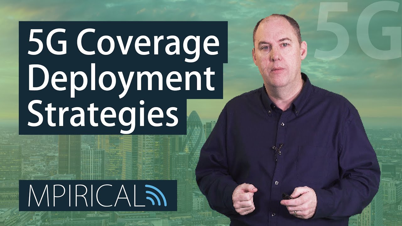 What are 5G's Coverage Deployment Strategies? | Telecoms Training from ...