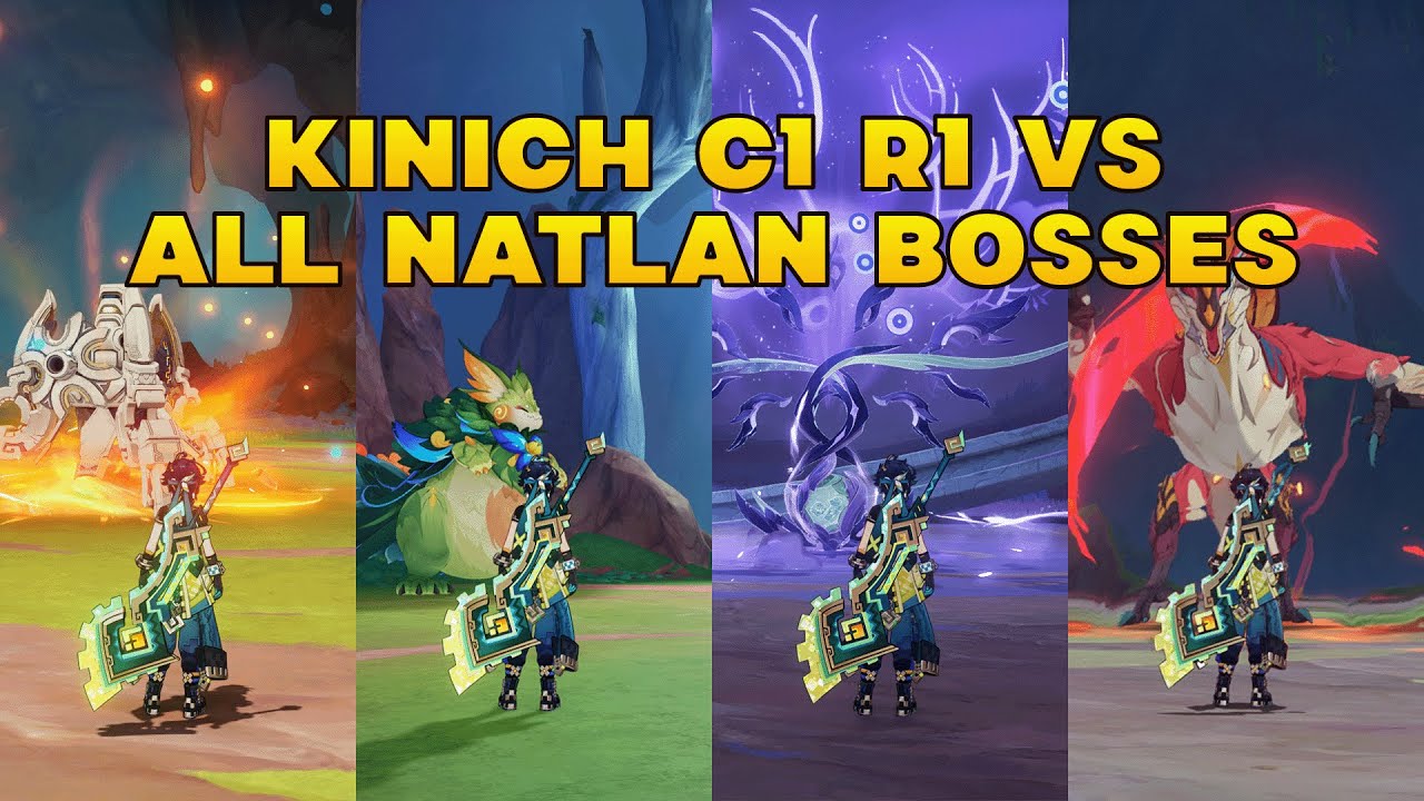 KINICH C1 R1 VS ALL NATLAN BOSSES 5.2 | GENSHIN IMPACT - YouTube