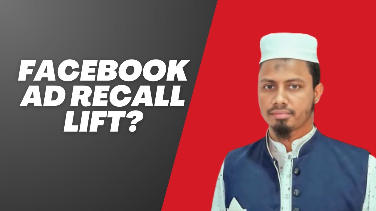 What is Ad Recall Lift? Facebook Ads Key Metrics I Bangla Tutorial ...