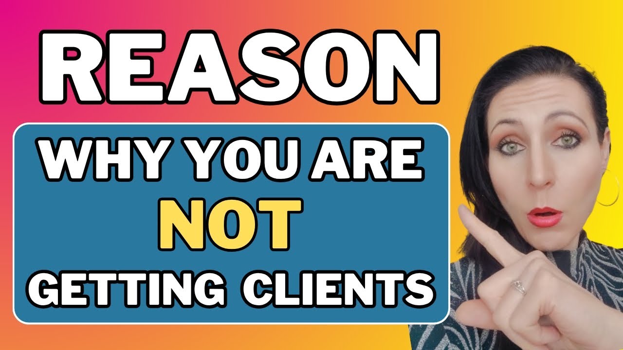 REASON why you are not getting clients 😫 - YouTube