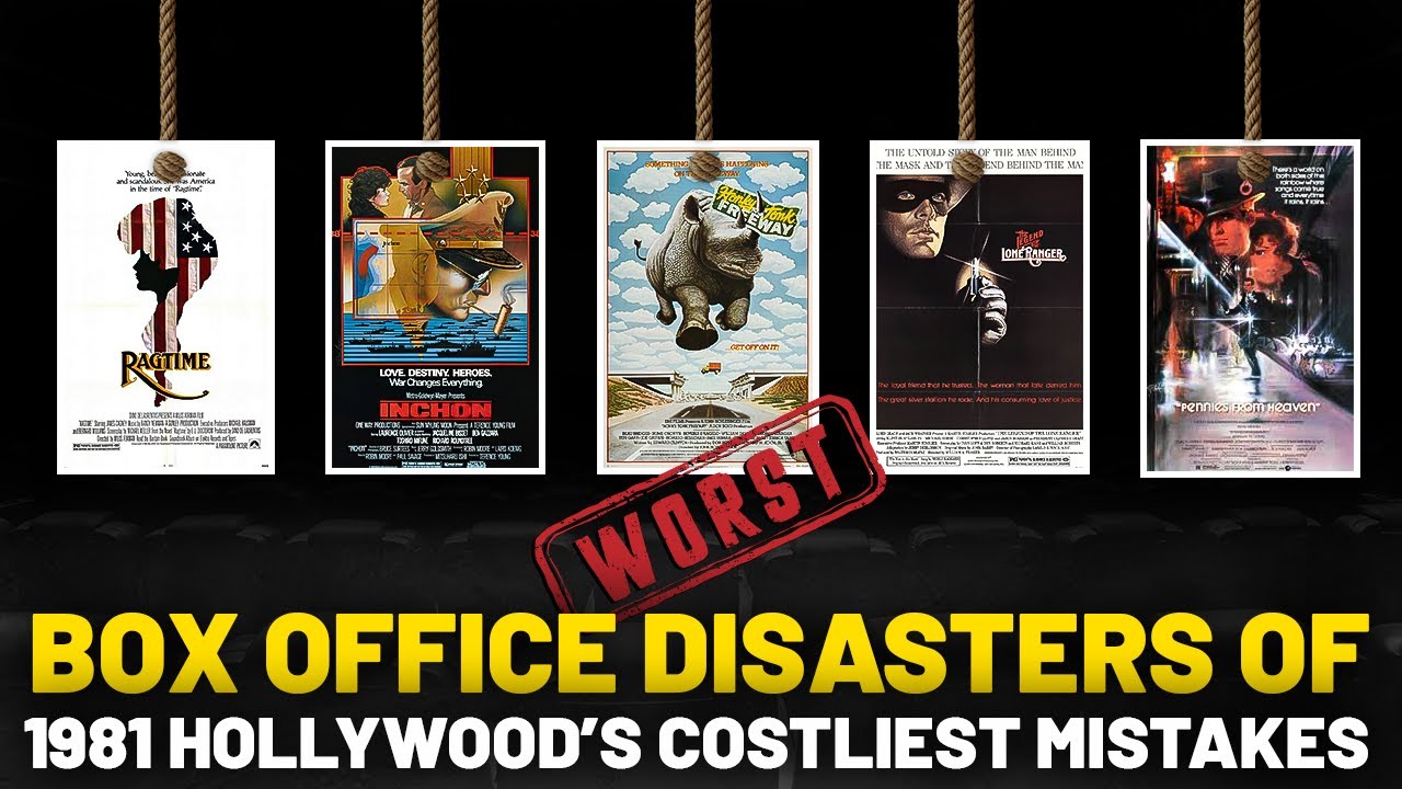 The 13 Worst Box Office DISASTERS of 1981 Hollywood’s Costliest ...