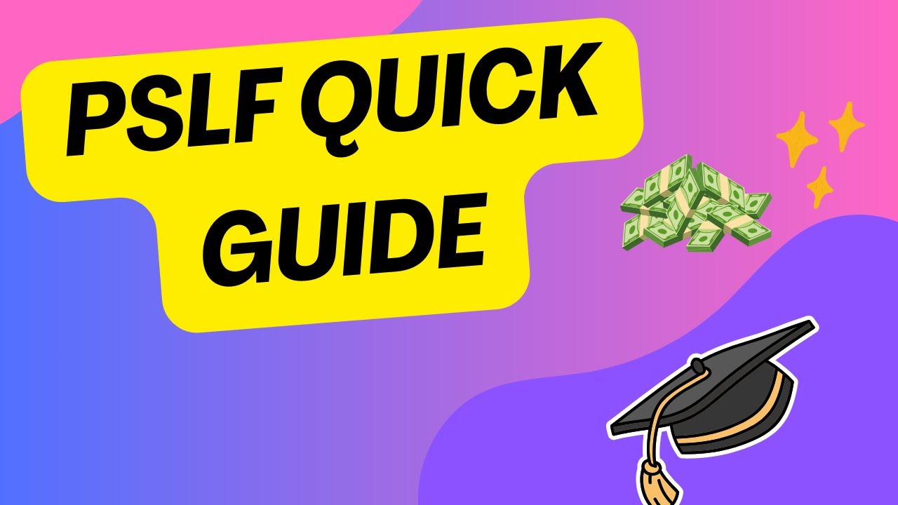 PSLF Quick Guide | What You Need To Know In 4 Minutes - YouTube