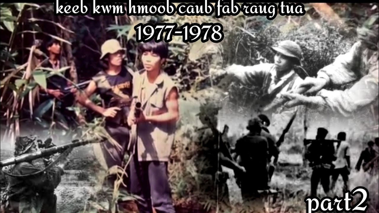 (02) keeb kwm hmoob caub faub raug nyab laj tua 1977-1978 15/7/2024 ...
