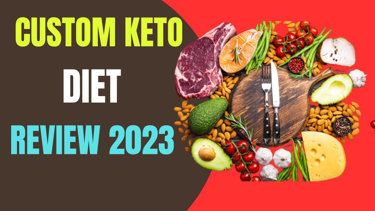 CUSTOM KETO DIET PLAN REVIEWS - ⚠️CUSTOM KETO DIET REVIEWS 2023 ⚠️ - YouTube