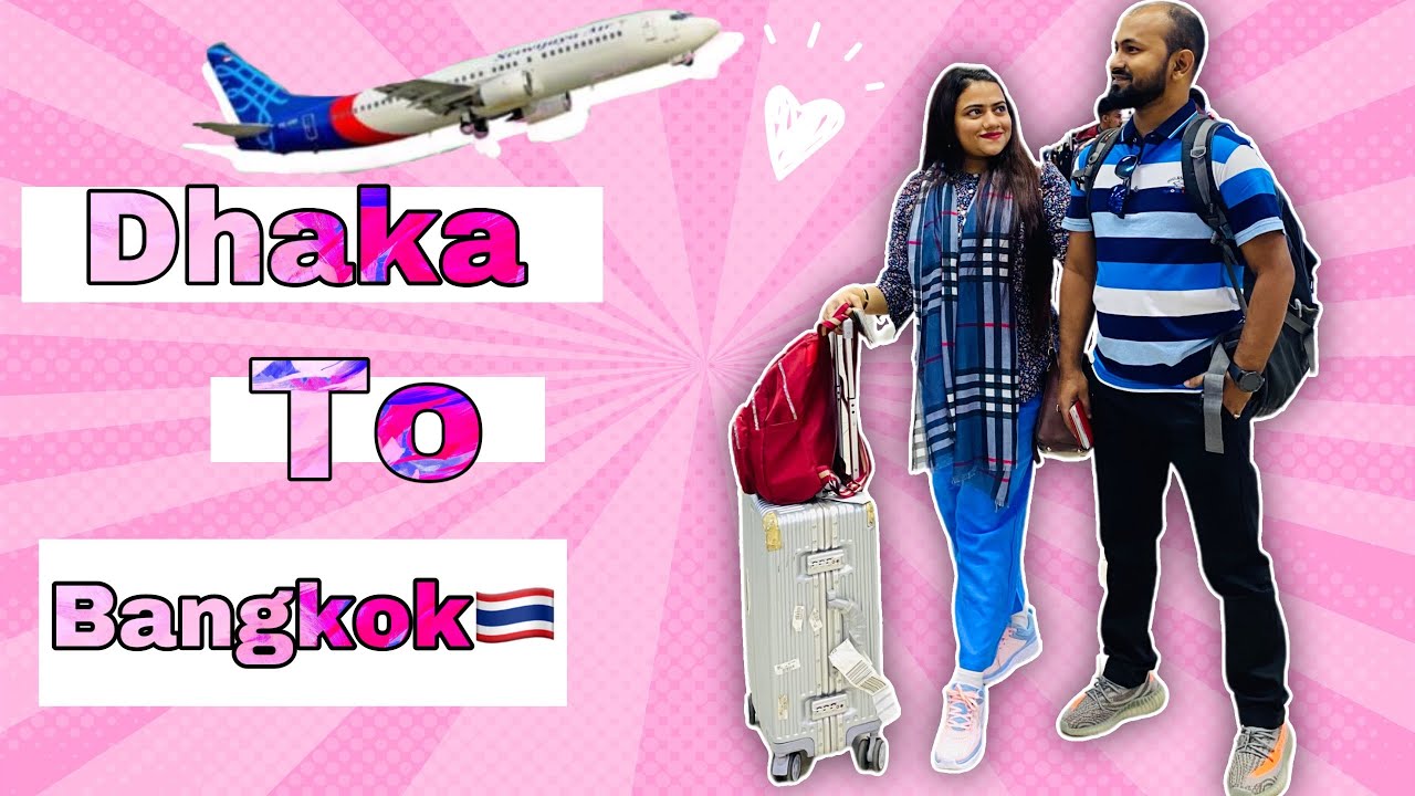 Dhaka to Bangkok 🛫 || US Bangla airlines ️ || Episode 1 || 🫶🏻 ...