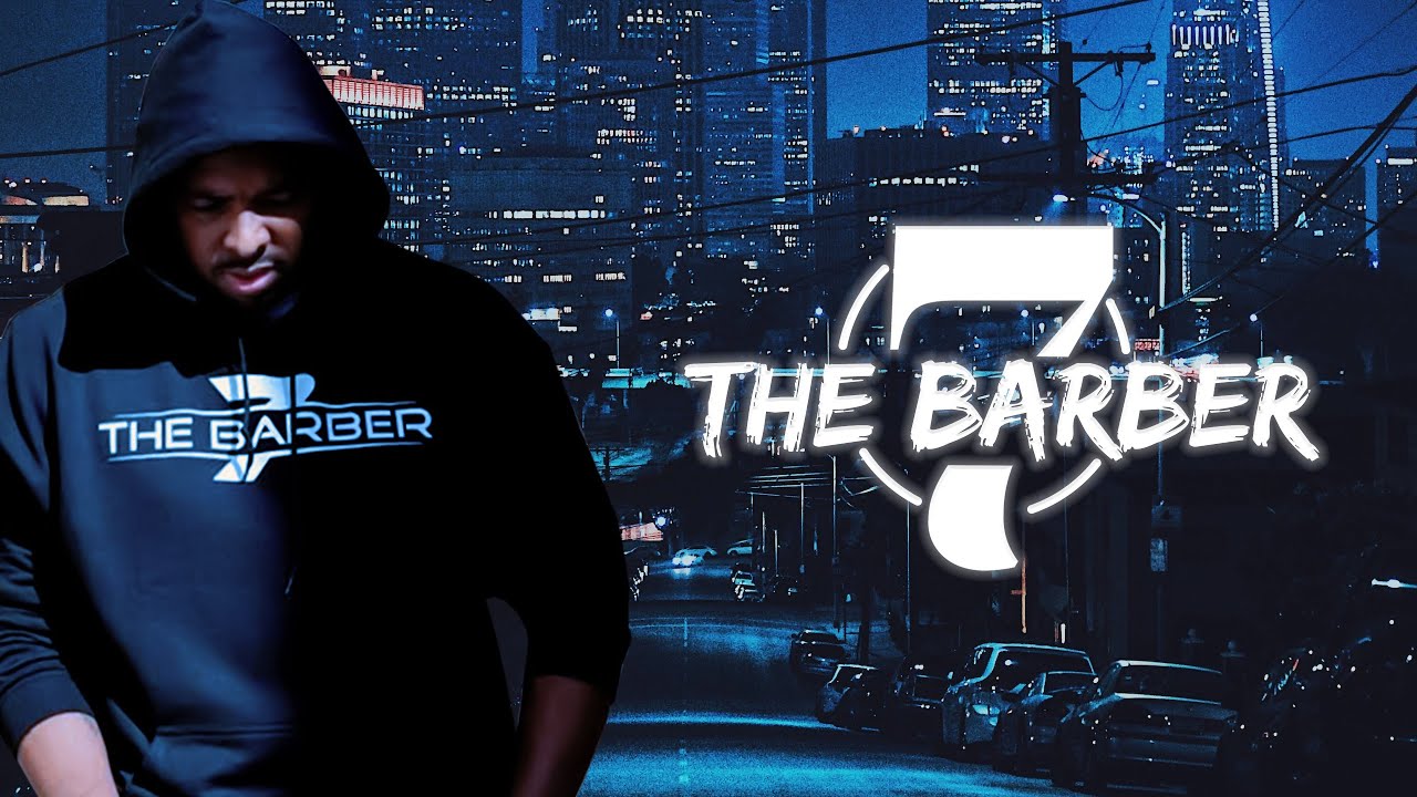 EPISODE #2 SEVEN THE BARBER TALKS ABOUT WHY HE WANTED TO BE A BARBER ...