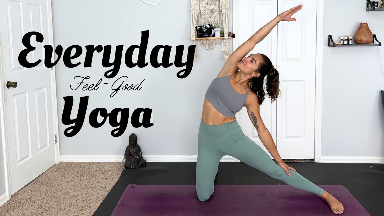 Everyday Full Body Yoga Routine To Feel Your Best - 30 Minute Yoga ...