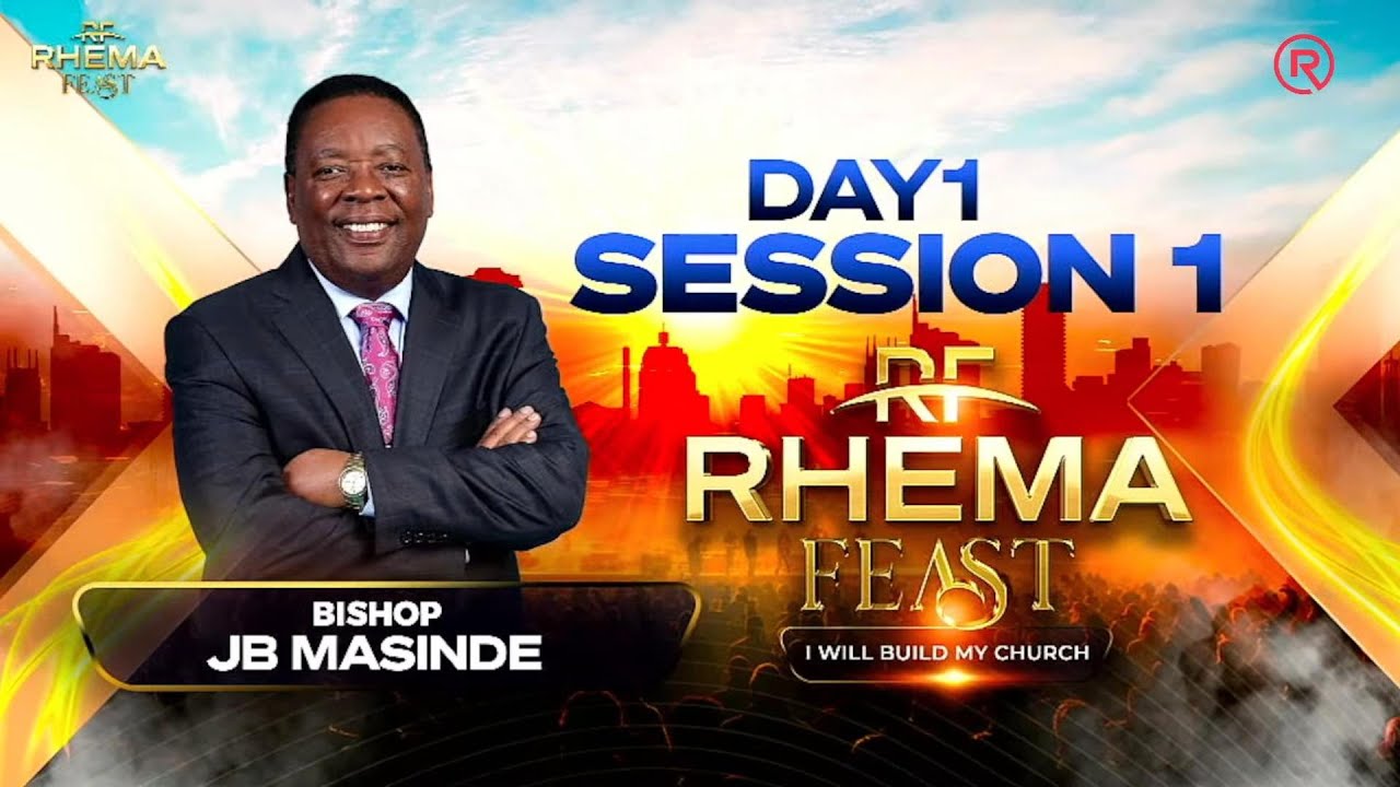 BISHOP JB MASINDE - RHEMA FEAST 2025 DAY 1 SESSION 1 - YouTube