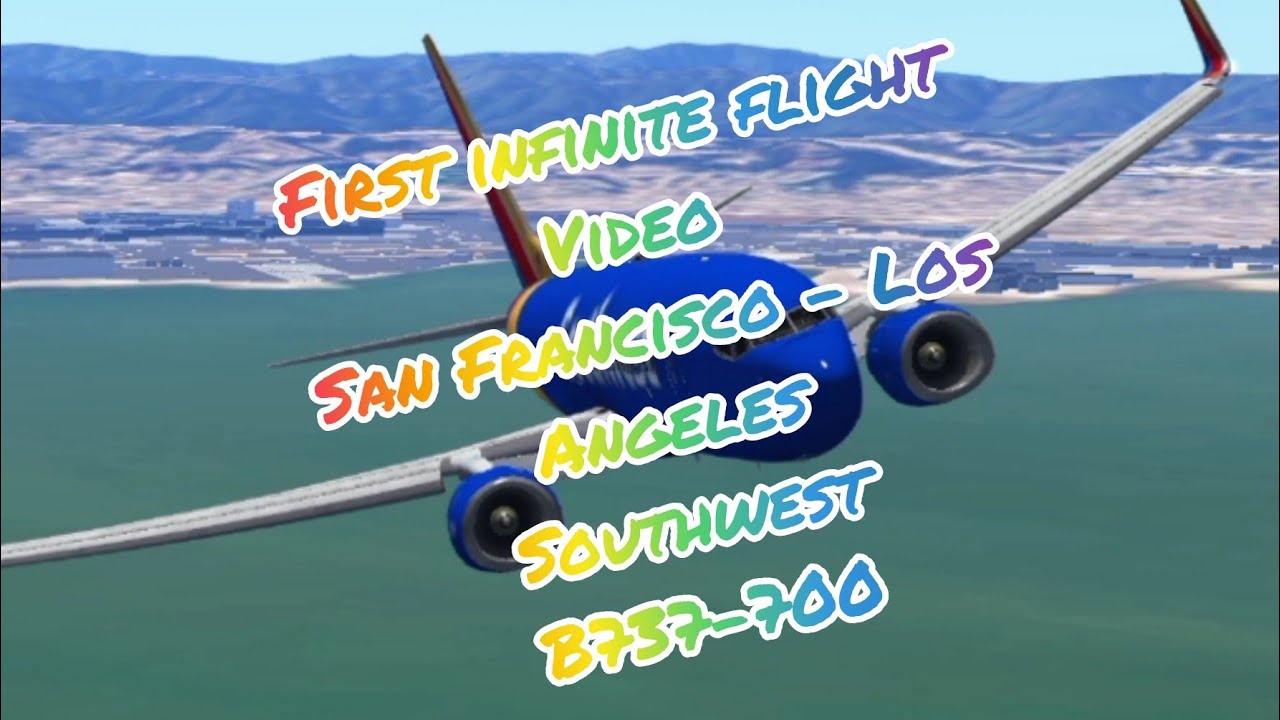 First Infinite flight video | San Francisco - Los Angeles | Southwest ...