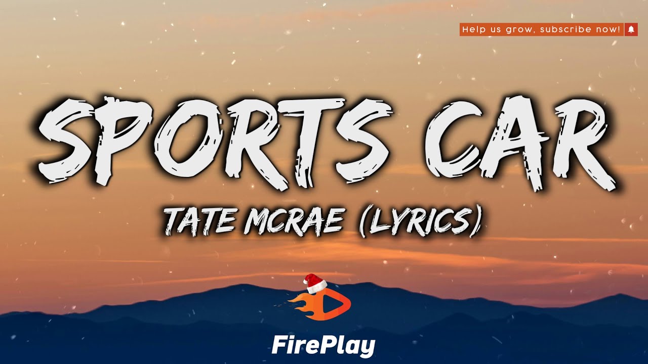 Tate McRae - Sports car 🔥Lyrics🔥 - YouTube