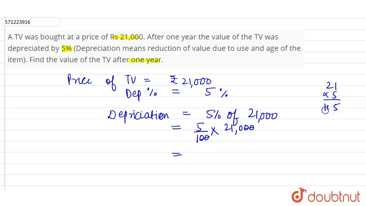 A TV Was Bought At A Price Of Rs 21 000 After Oneyear The Value Of The A TV Was Bought At A Price Of Rs 21 000 After Oneyear The Value Of The