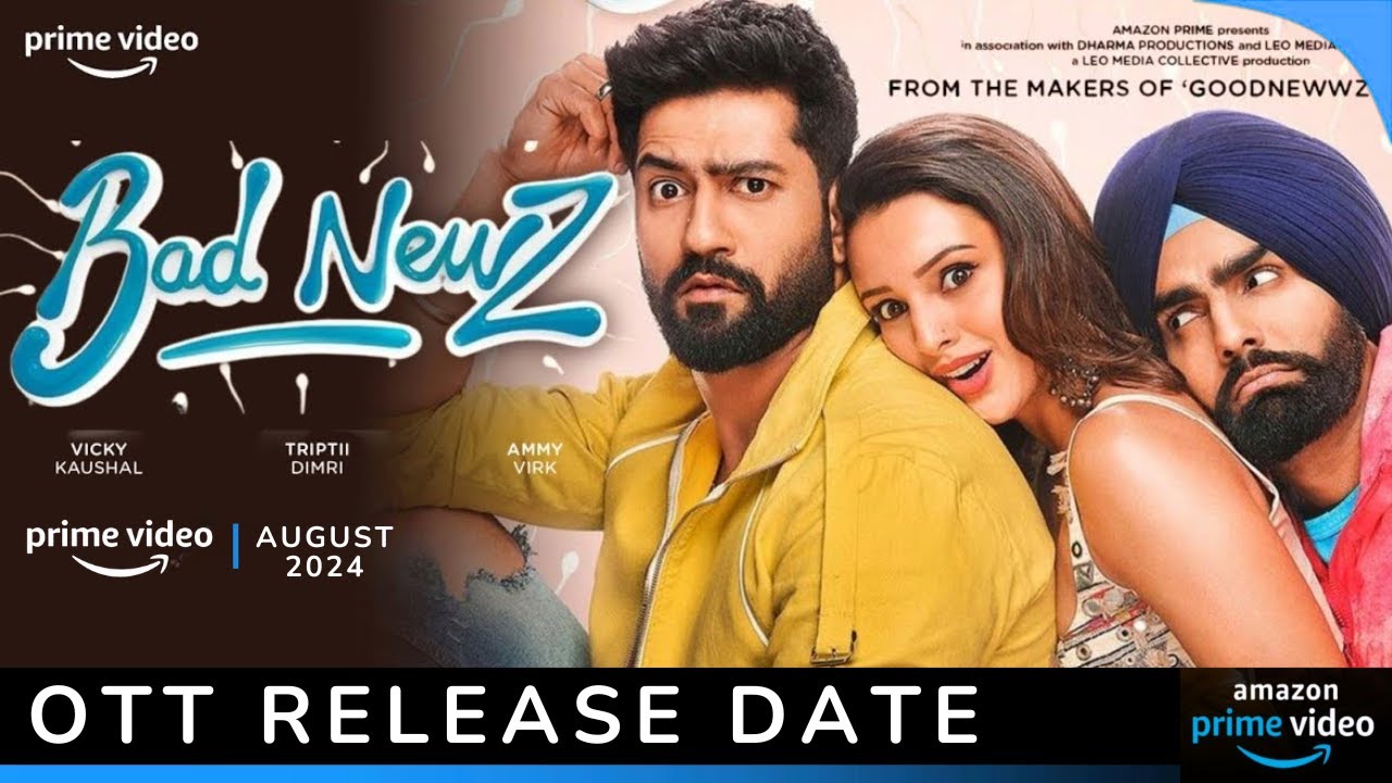 Bad Newz OTT Release Date Confirm @PrimeVideoIN I Bad News OTT Release Date ...