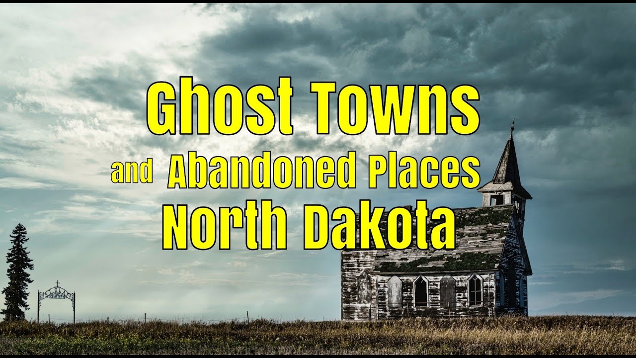 Ghost Towns and Abandoned places in North Dakota - YouTube