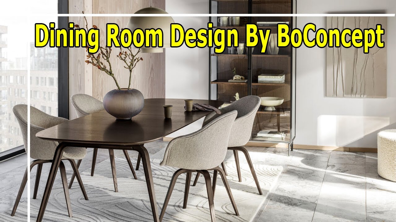 MUST SEE! Modern Dining Room Design Interior 2023 By BoConcept - YouTube