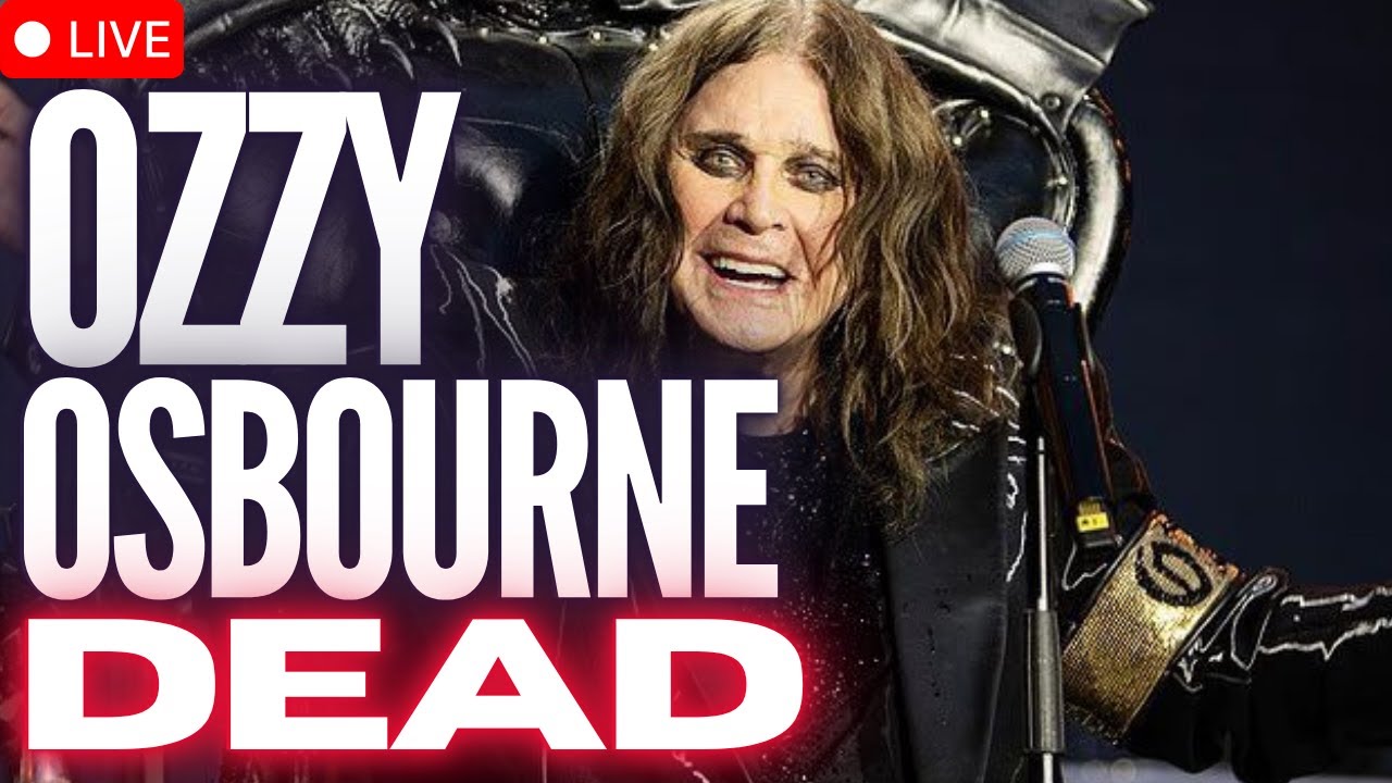 🔴 BREAKING - OZZY OSBOURNE DEAD - LIVE - YouTube