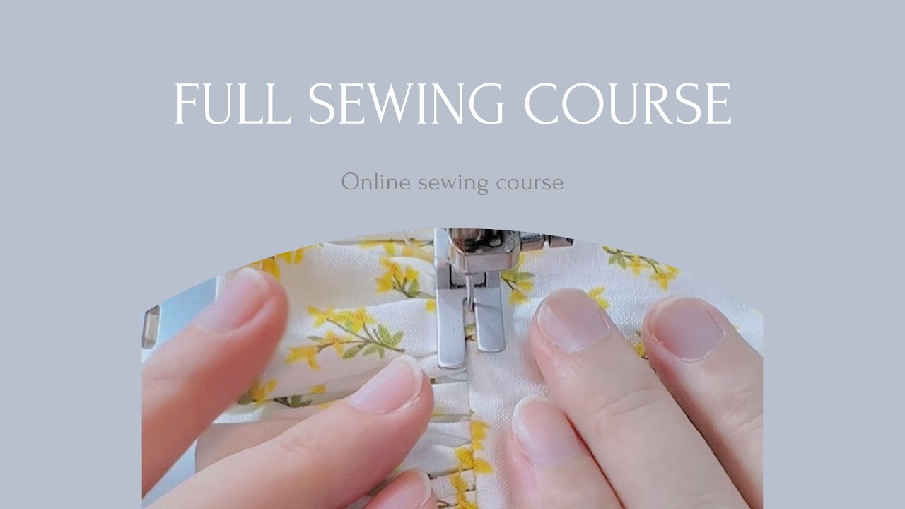 Online sewing course | 全 套 課 程 - YouTube