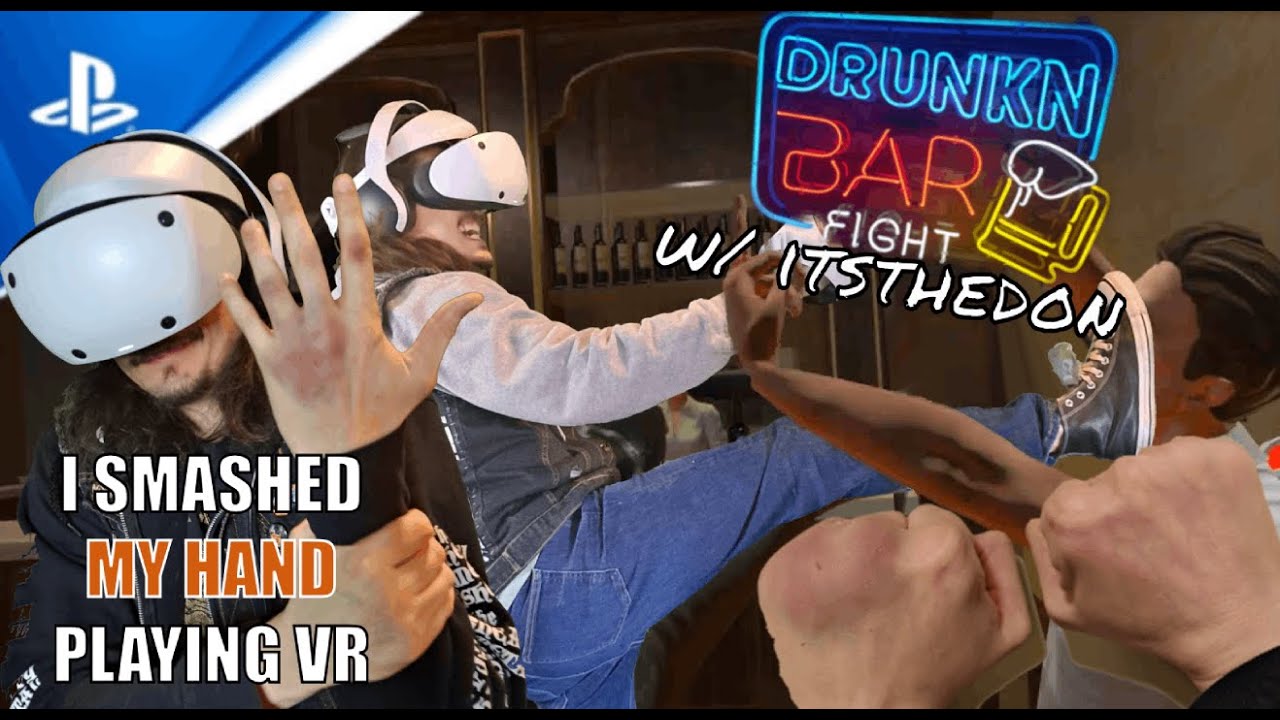 I Smashed My Hand Playing VR - PSVR2 - Drunkn Bar Fight VR Gameplay ...
