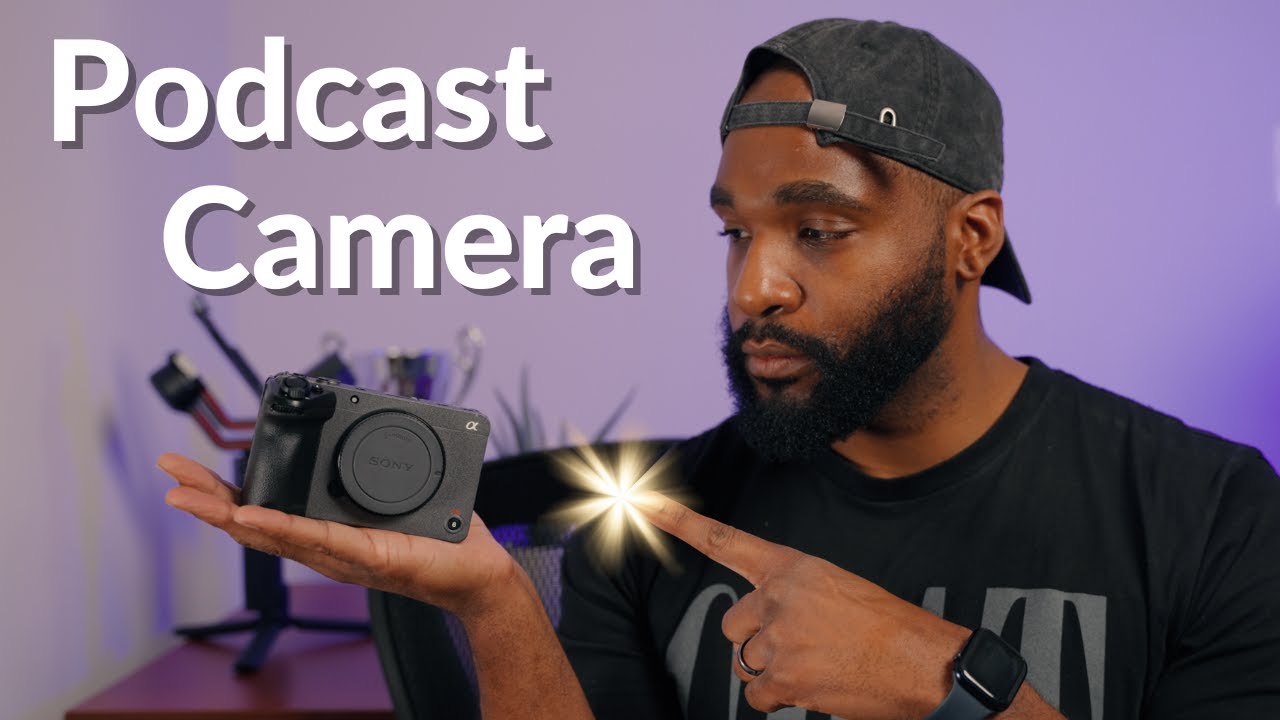 Best Camera for a Video Podcast in 2024 | Sony FX30 - YouTube