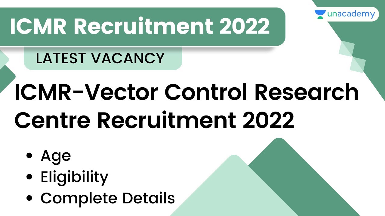 ICMR Various Recruitment 2022 | Latest Job Vacancy 2022 | Complete ...