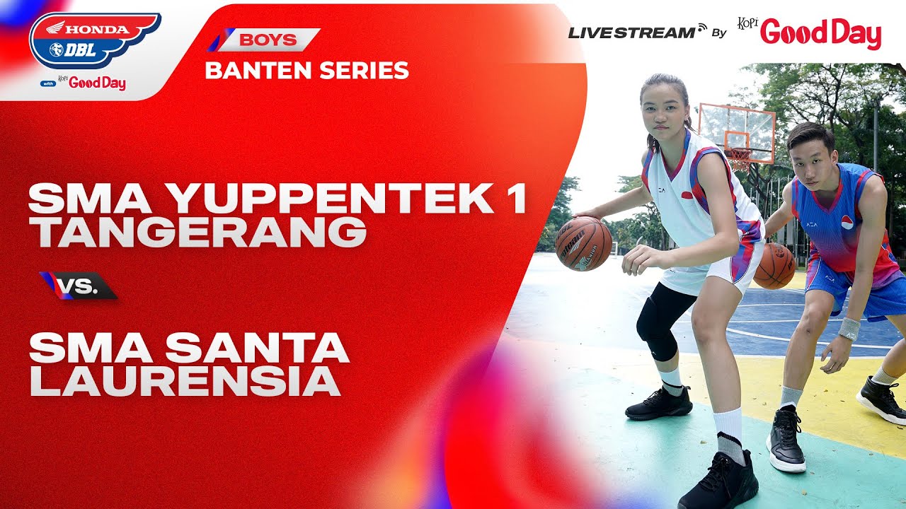 SMA YUPPENTEK 1 TANGERANG VS SMA SANTA LAURENSIA - YouTube