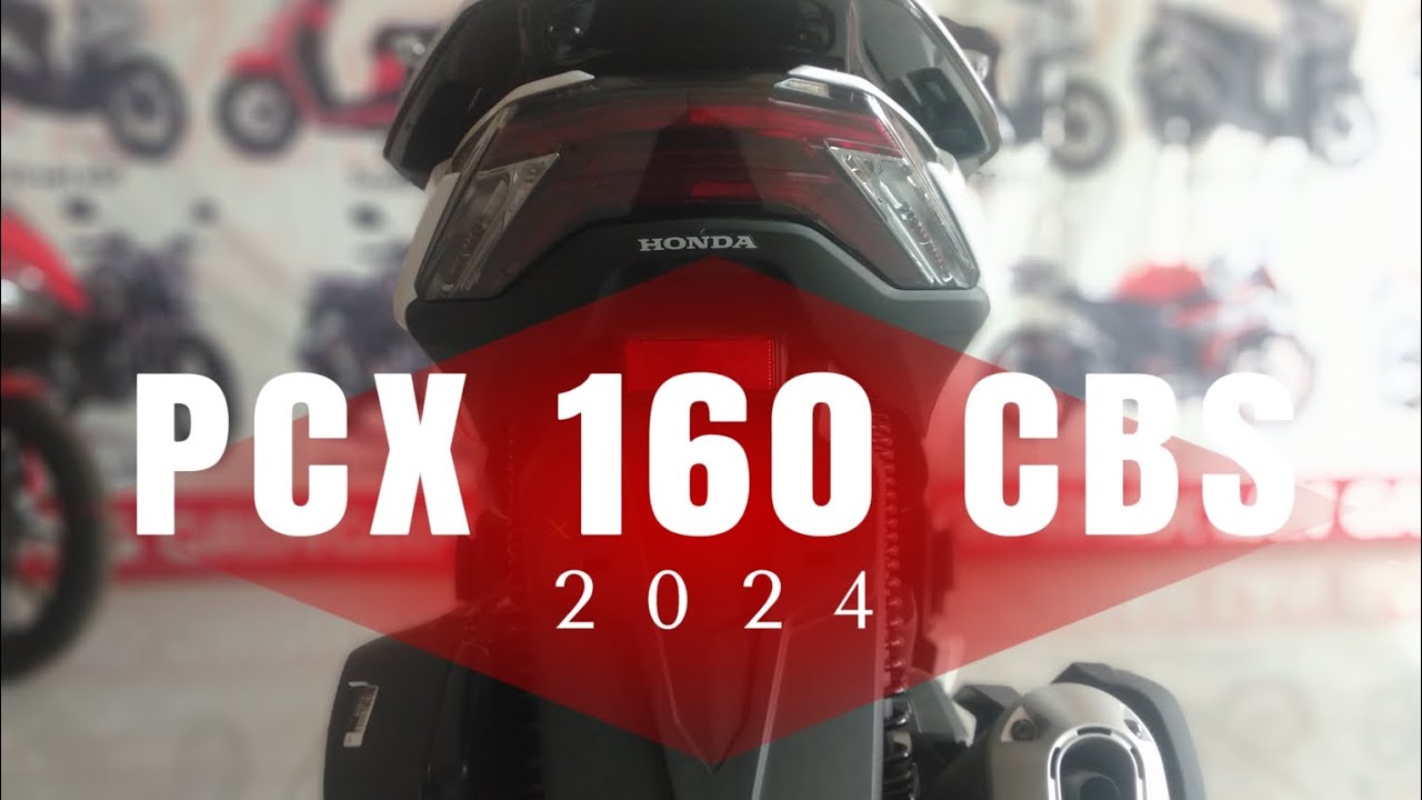 PCX 160 CBS 2024 🔥 SEMAKIN MANTAP - YouTube