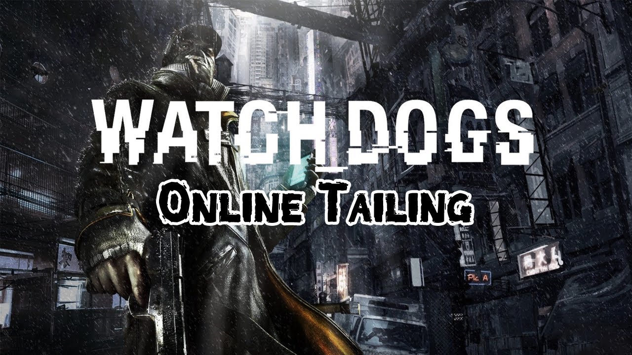 Watch Dogs: Online Tailing - ตามติดชีวิตคนอื่น - YouTube