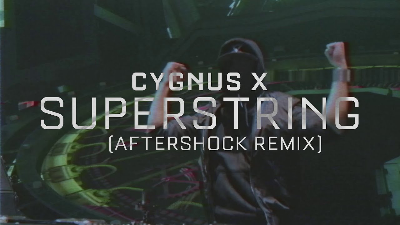 Cygnus X - Superstring (Aftershock Remix) | Official Videoclip - YouTube