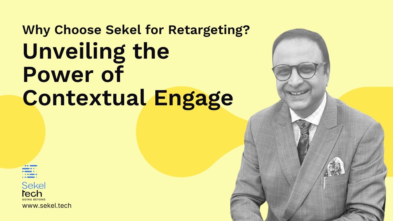 Why Choose Sekel for Retargeting? Unveiling the Power of Contextual ...