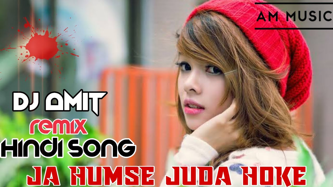 Ja Hum Se Juda Hoke Dj Song || Hindi Dj Song || New varsoin song ...