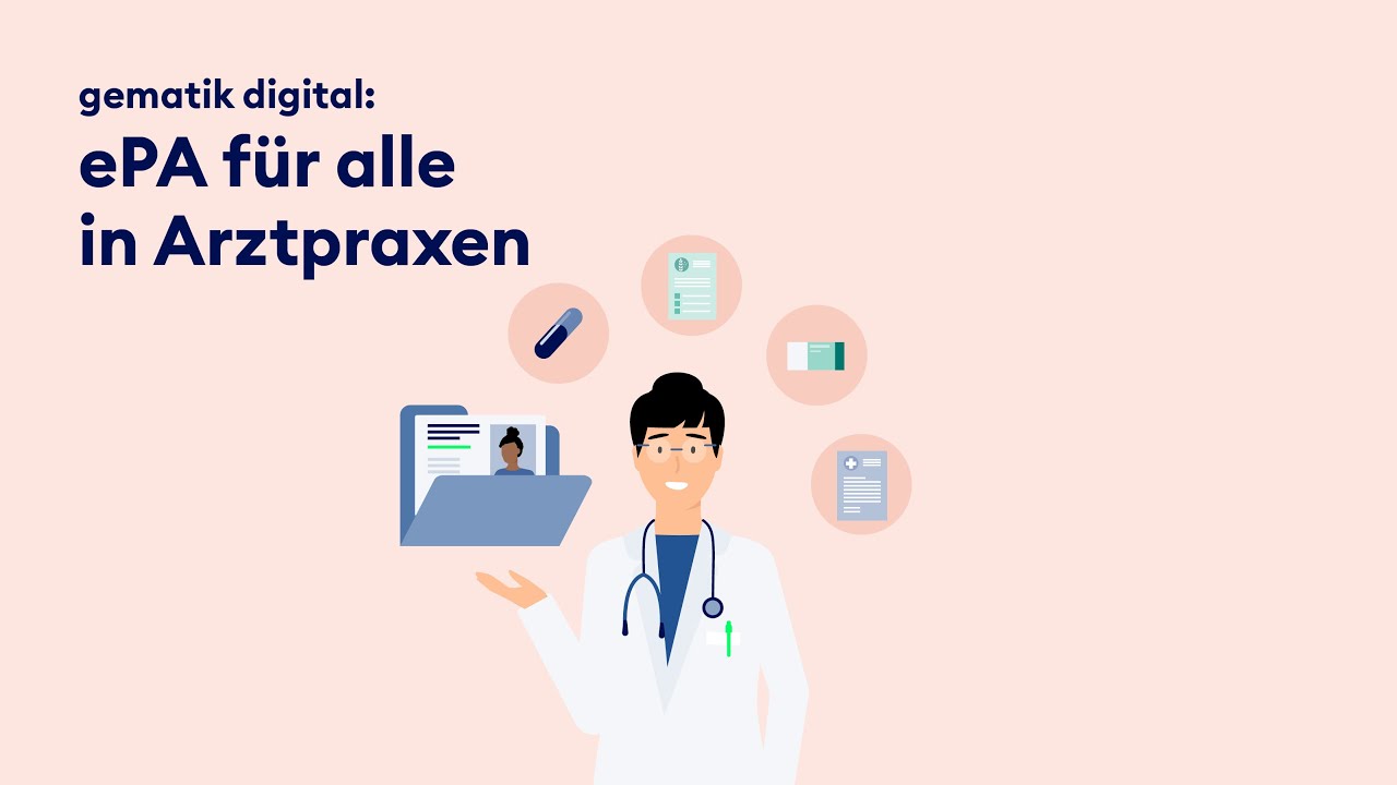 gematik digital: Die ePA für alle in Arztpraxen - YouTube