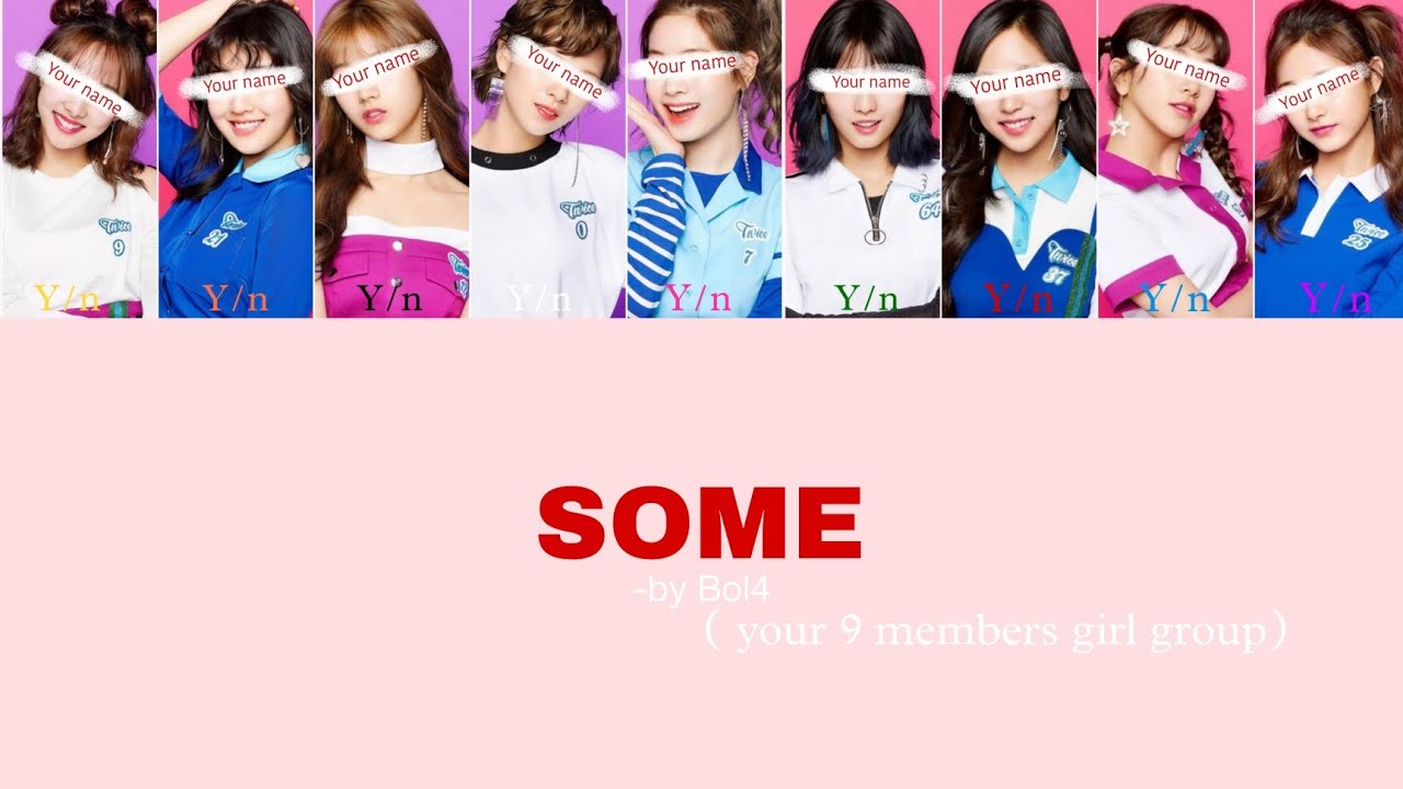 How would your 9 member girl group sing 'Some' by Bol4 || PROMISE - YouTube