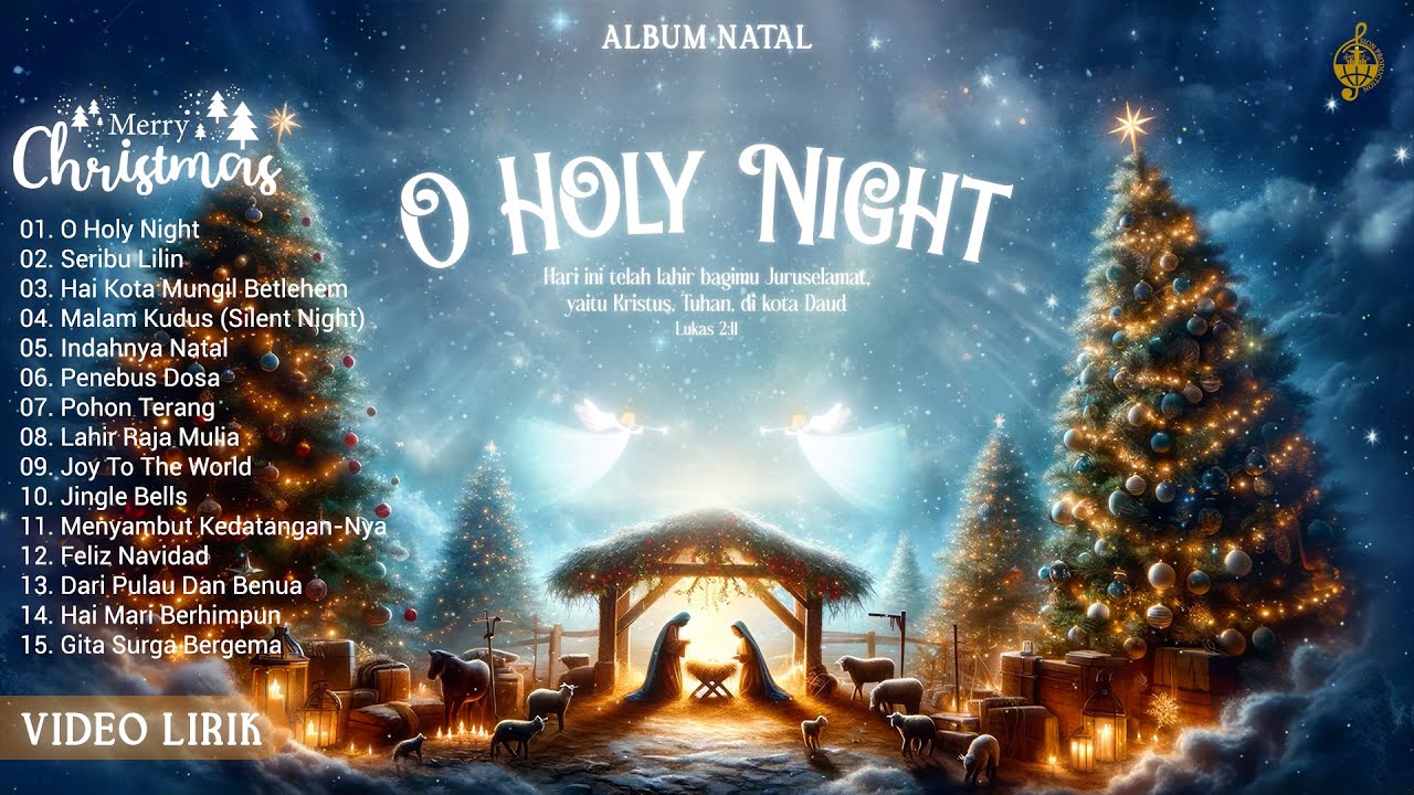 Lagu Natal Terbaik & Terpopuler 2024 (Album O Holy Night Vol.2) Video ...
