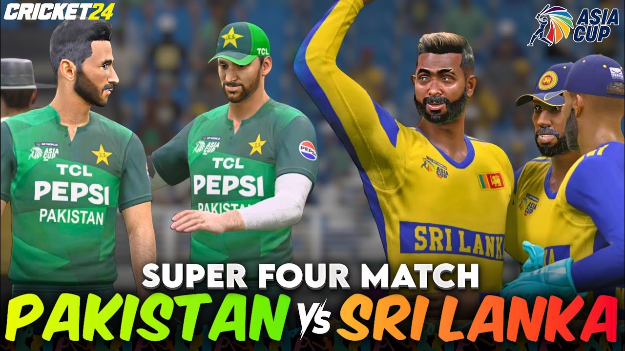 Super 4 - PAK vs SL | Asia cup 2025🏆- Cricket 24 - YouTube