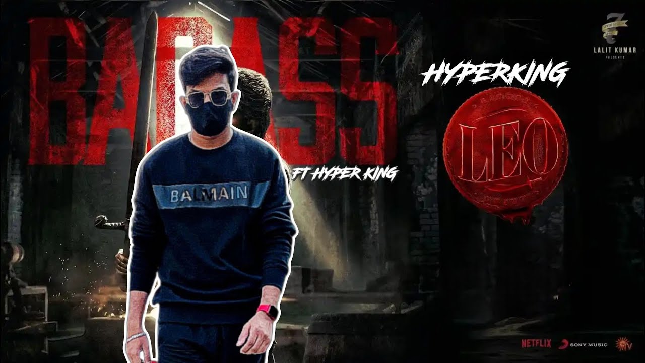 LEO-Badass FT HYPER KING ️@HyperKingTeluguGamer ️ #hyperking ️#leo #155 ...