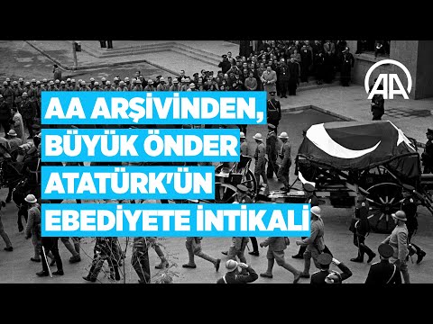 Anadolu Ajansı arşivinden Büyük Önder Atatürk'ün ebediyete intikali