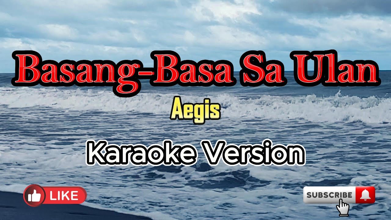 Basang Basa Sa Ulan - karaoke (Aegis) - YouTube