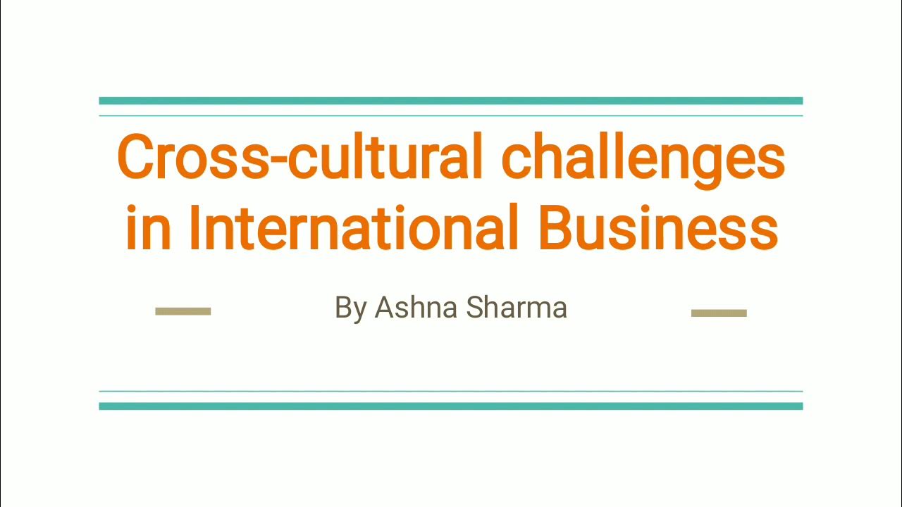 cross-cultural challenges in International Business - YouTube