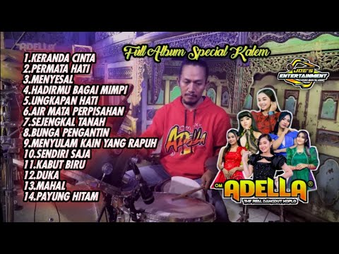 FULL ALBUM ADELLA TERBARU KALEM 2023 - Keranda Cinta - Permata Hati ...