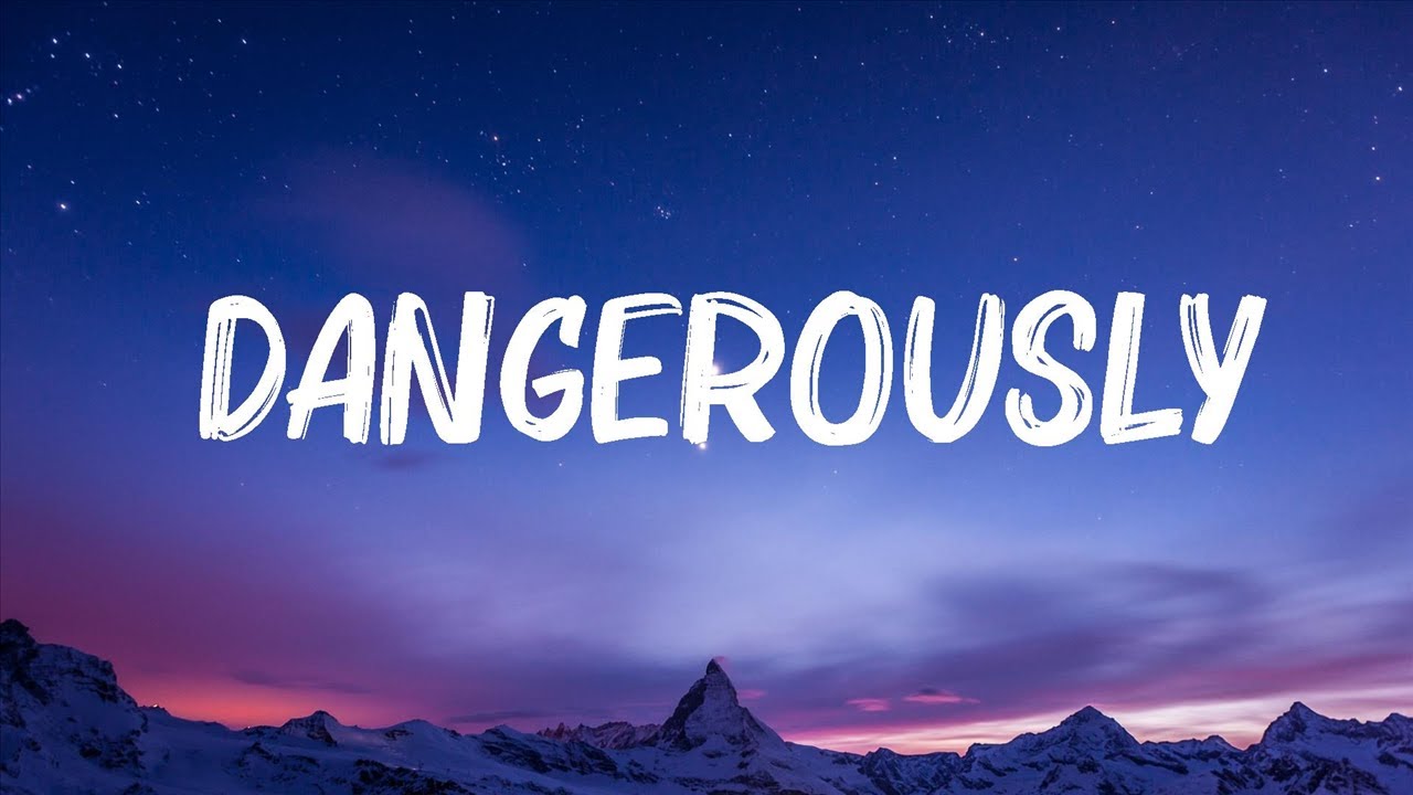 Charlie Puth - Dangerously (Lyrics) - YouTube