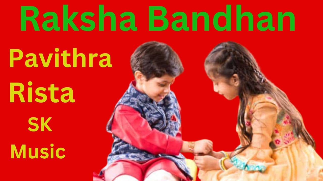 Raksha Bandhan | Raksha Bandhan Non-stop Song | रक्षा बंधन | Bollywood ...