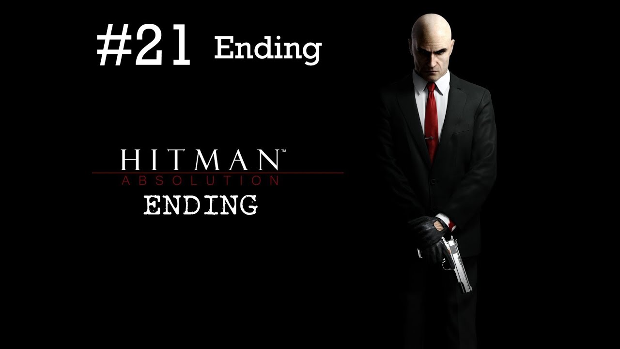 Hitman Absolution Last Mission Ending Absolution - YouTube