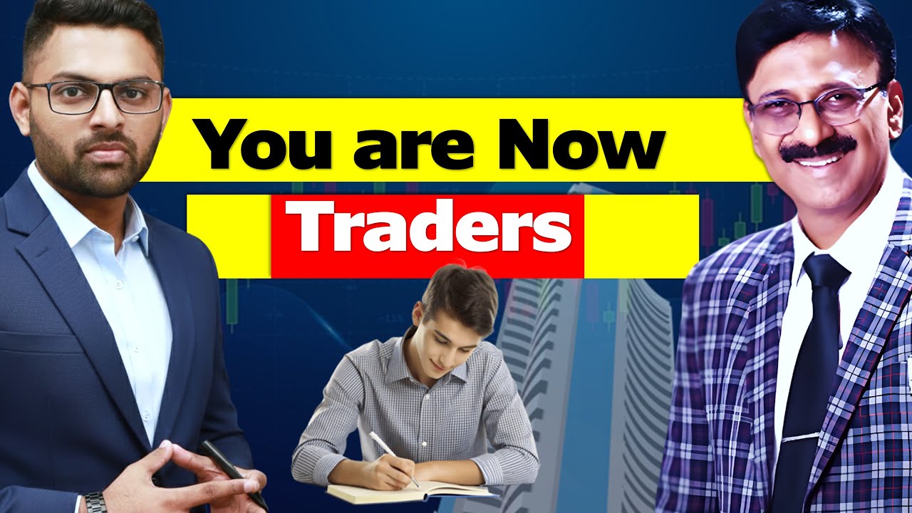 You Are Now Traders | Complete Trading Journey for Beginners to ...