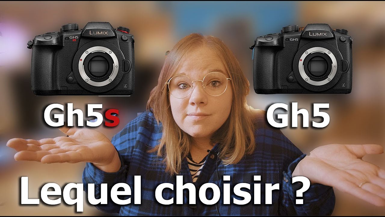 Gh5 vs GH5s - Lequel choisir ? - YouTube