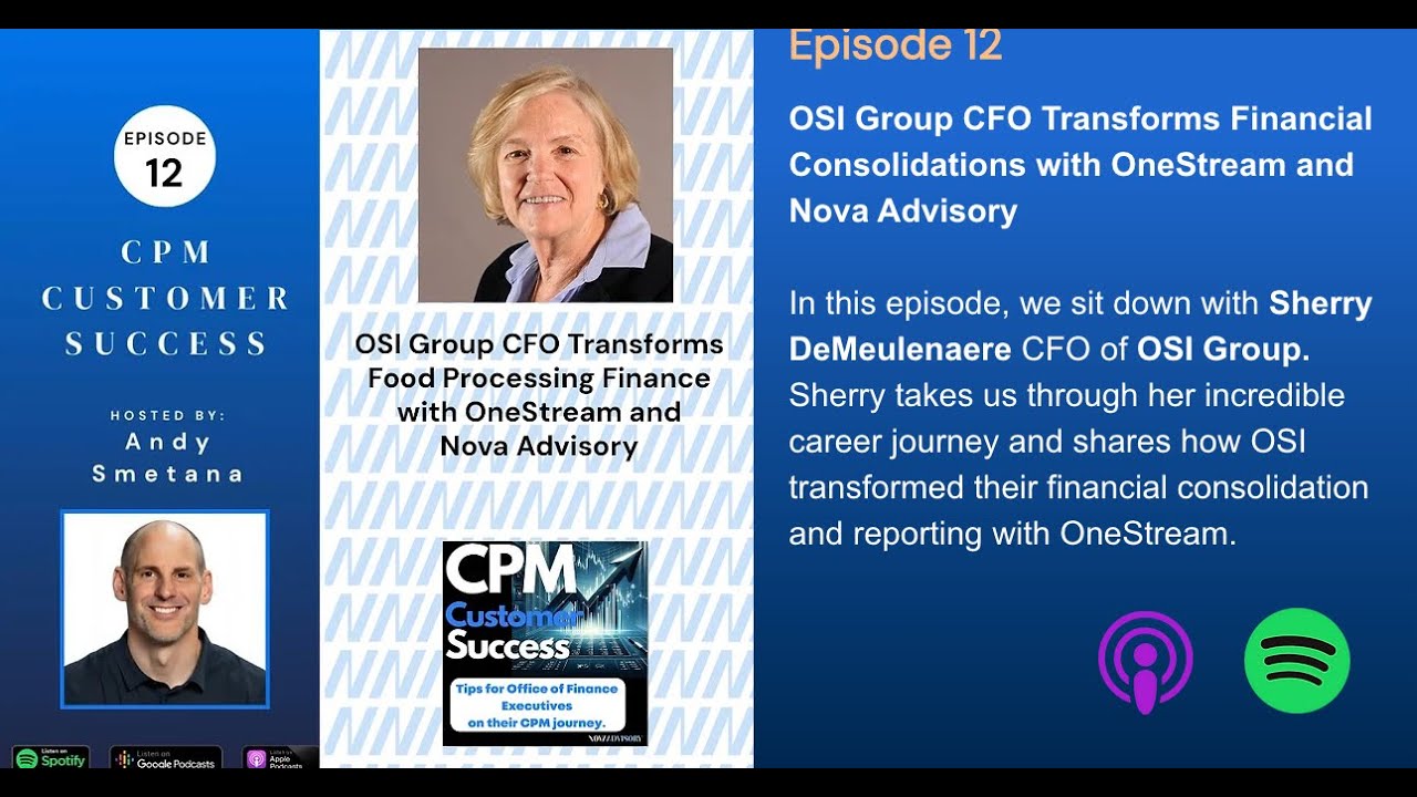 Ep. 012 - OSI Group Transforms Financial Consolidations with OneStream ...