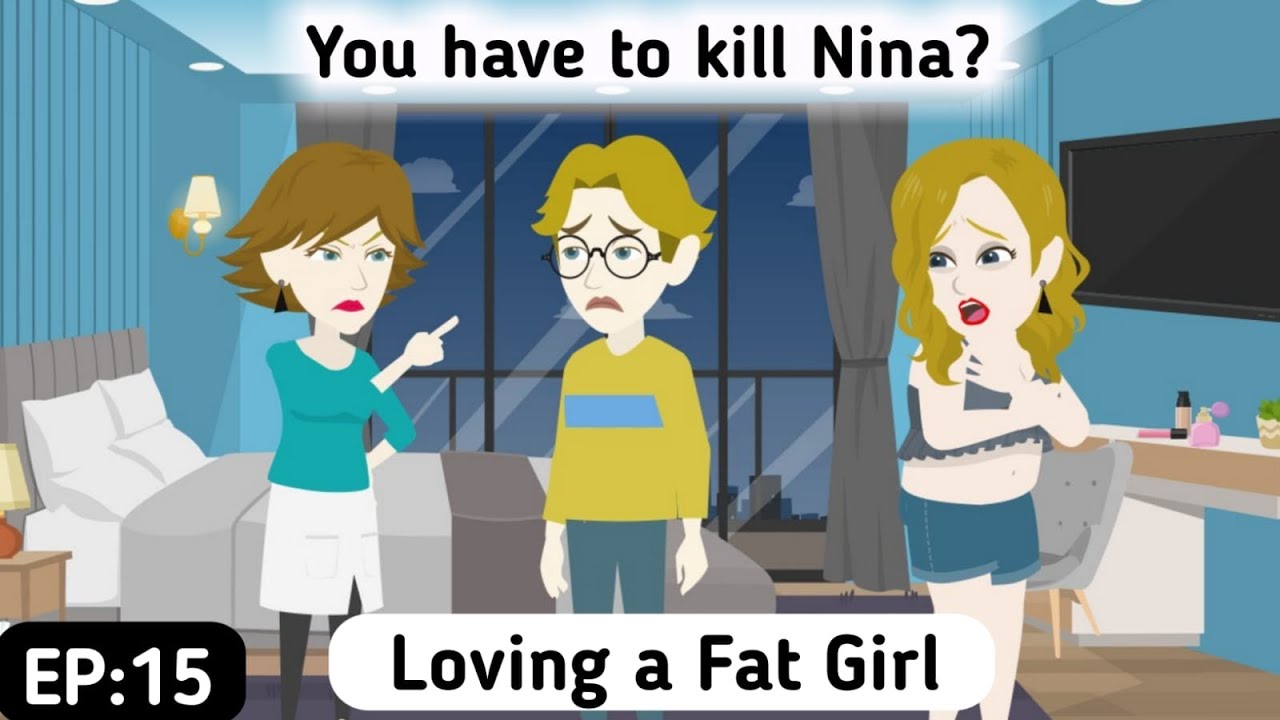 Loving a Fat Girl: EP 15 | Animated Stories | English Story | Invite ...