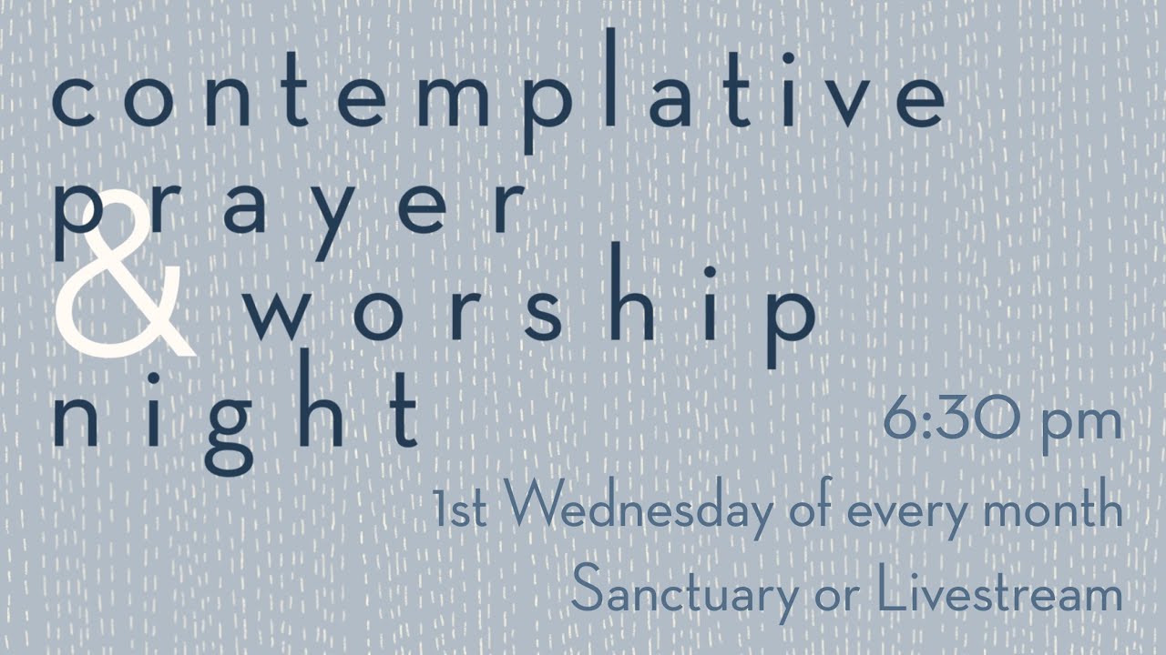 11/4: Contemplative Prayer & Worship Night - YouTube