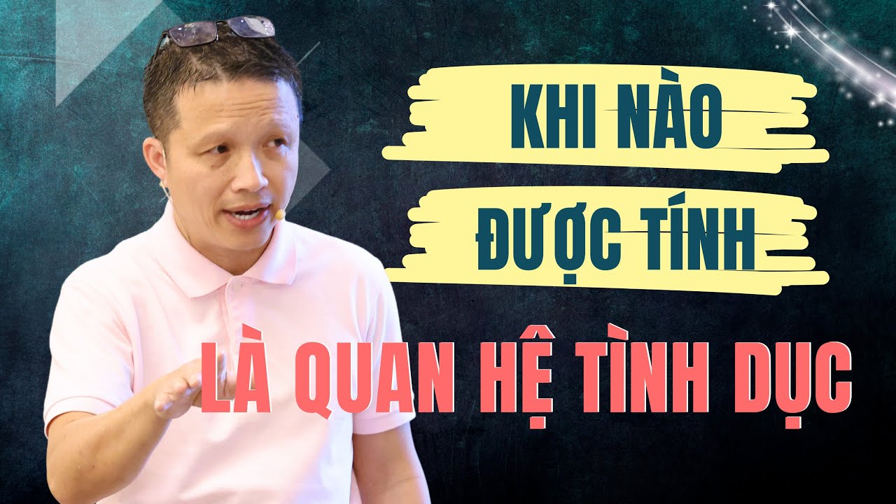 Khi nào thì được tính là QHTD? - YouTube