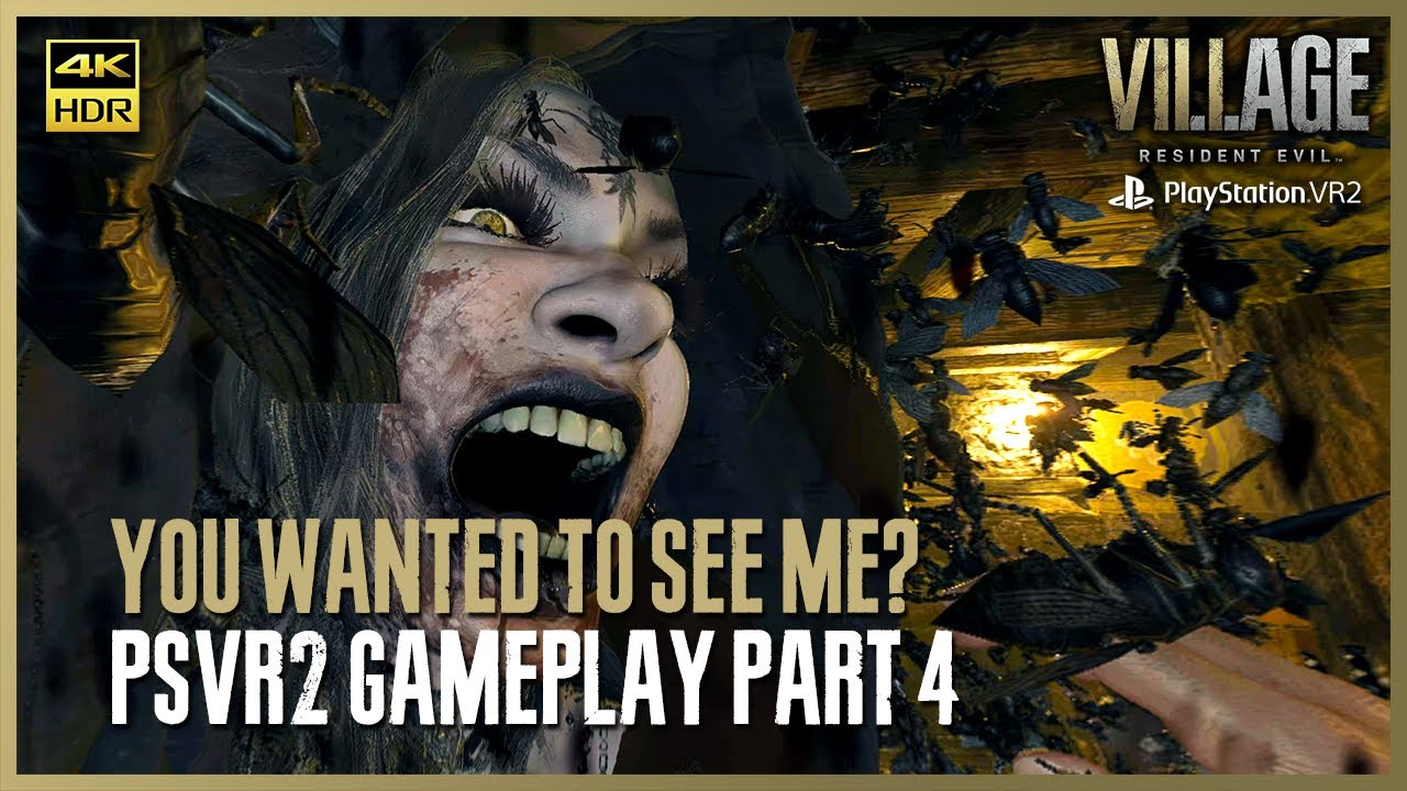 PSVR2 Resident Evil 8 Village - Game Play Part FOUR (PS5 4k HDR) - YouTube